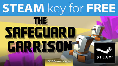 STEAM Key for FREE: The Safeguard Garrison - Epic Bundle