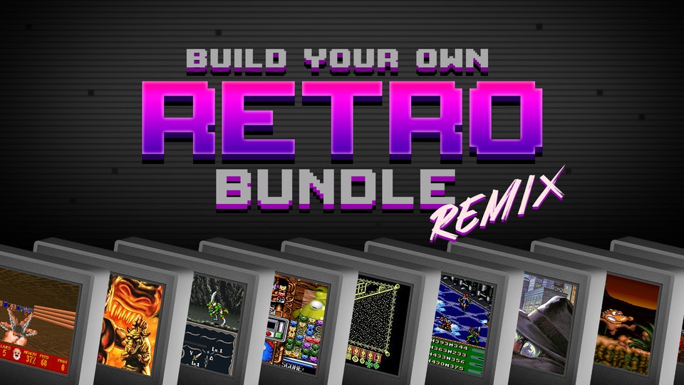 Fanatical - Pick & Mix "RETRO REMIX" Bundle - Epic Bundle